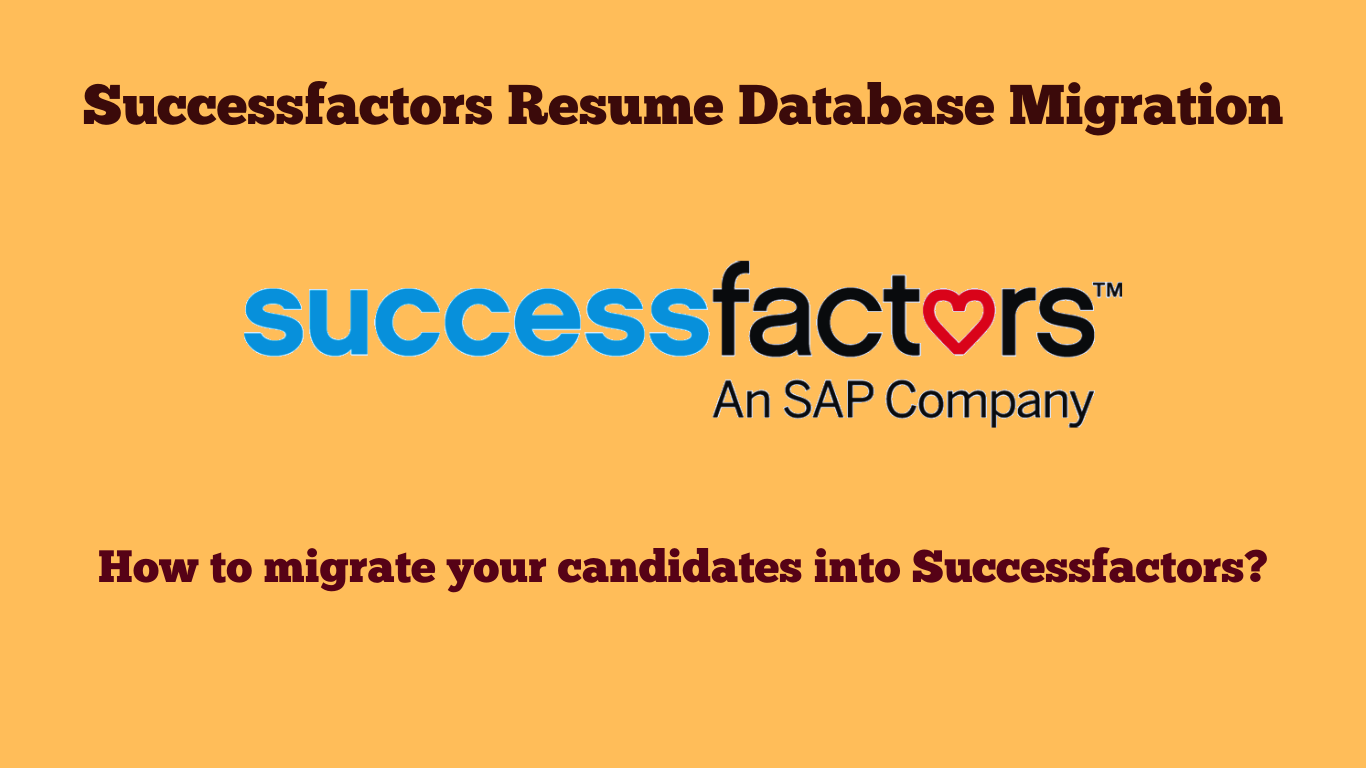 Successfactors Resume Database Migration: How to Migrate Your ...