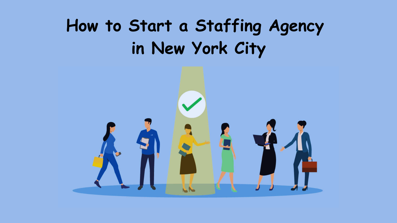 How to Start a Staffing Agency in NYC - Top 10 Staffing Agencies in New ...