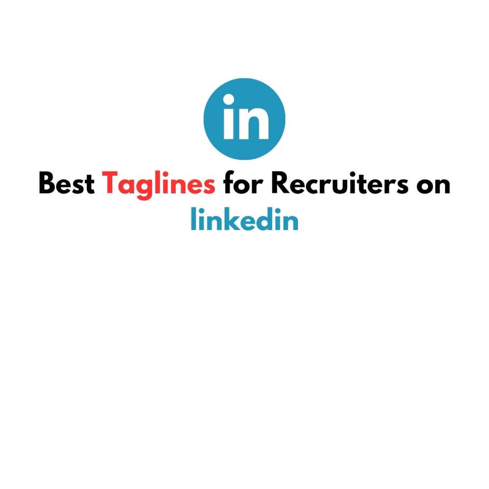 Best Taglines for Recruiters on LinkedIn