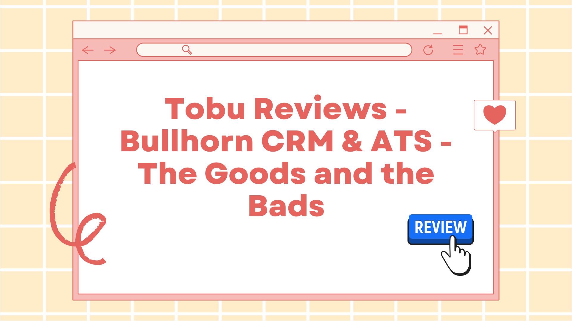 Bullhorn Review - CRM & ATS - The Goods and the Bads