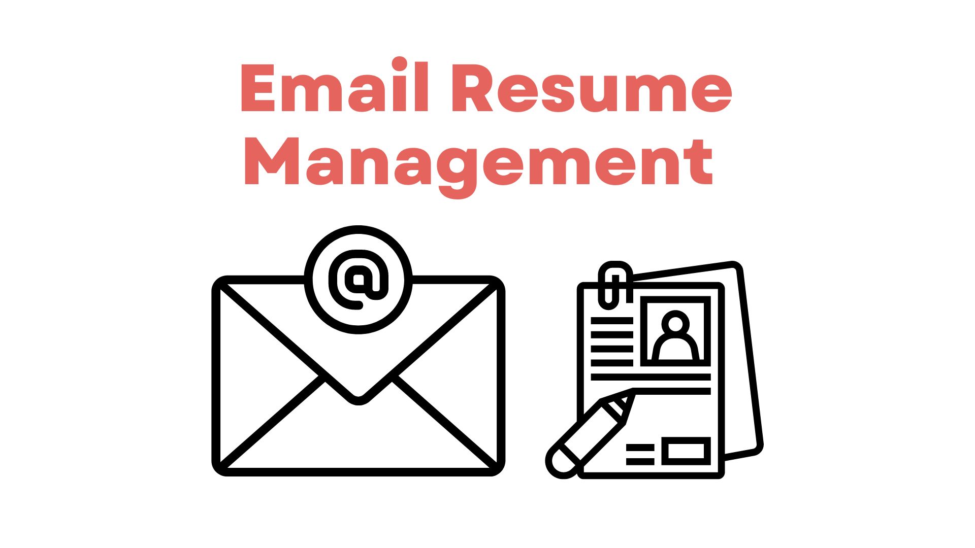 Email Resume Management – How to manage the resumes in your emails most ...