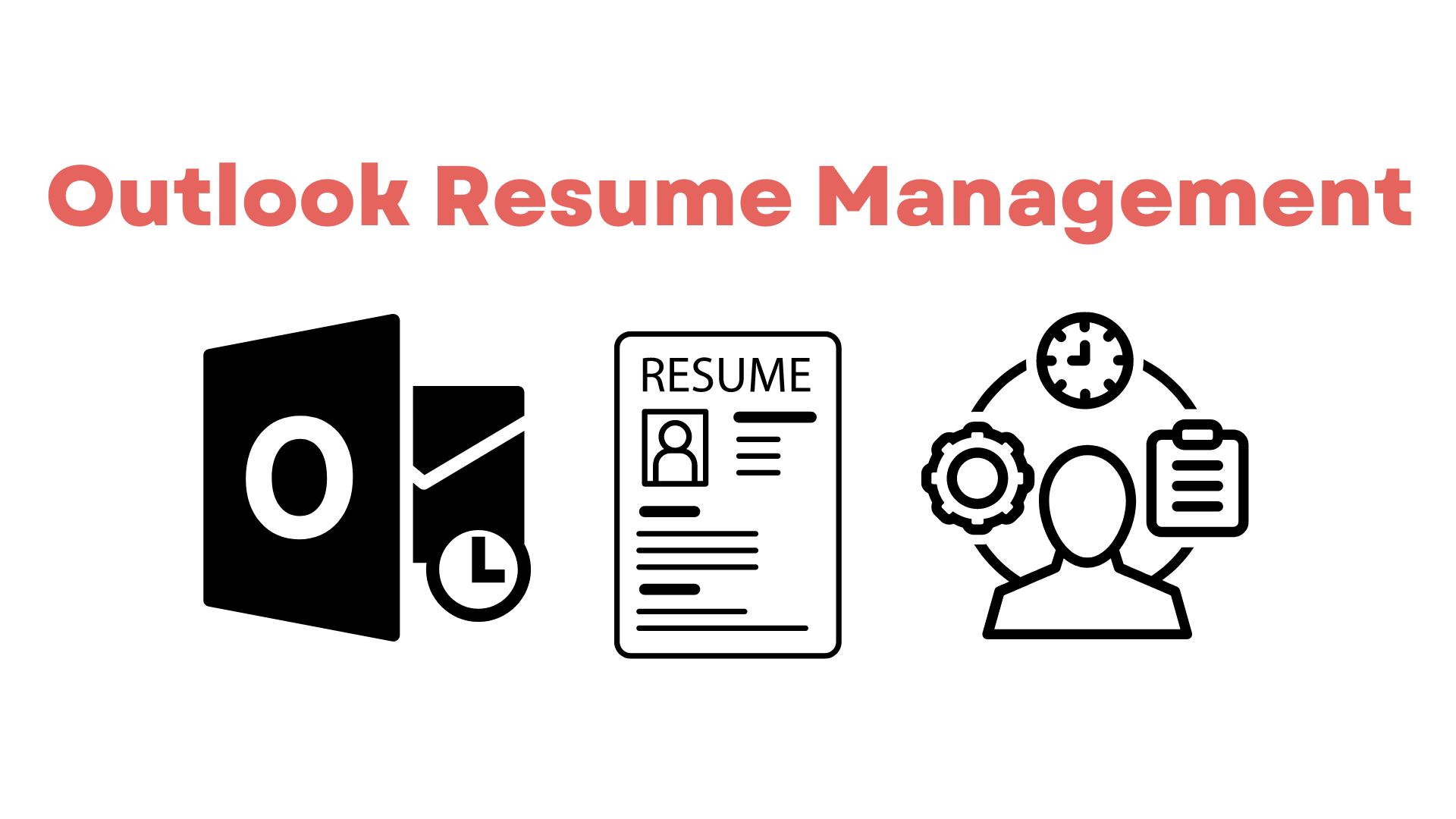 Outlook Resume Management – How to manage the resumes in your Outlook ...