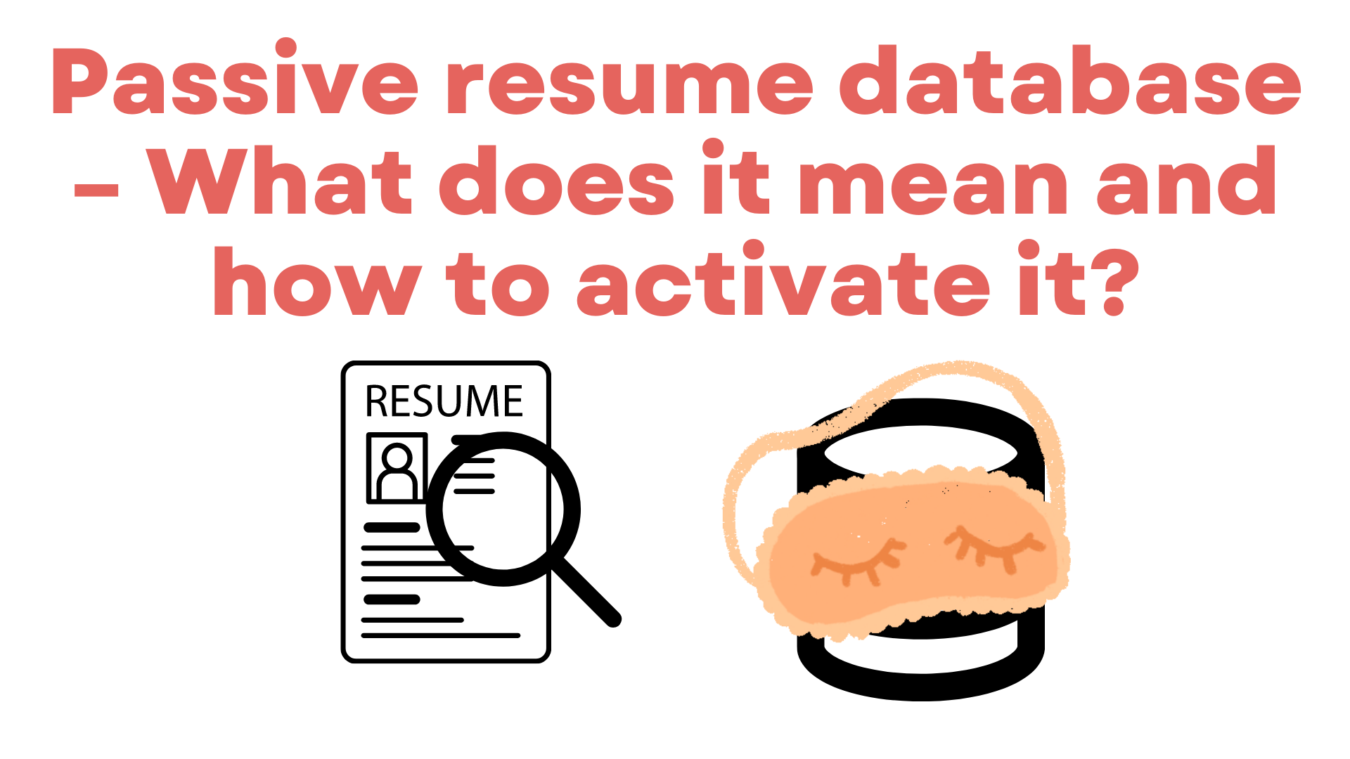 Passive resume database – What does it mean and how to activate it?